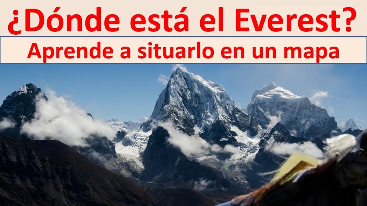 Dónde está el Everest: mapa y ubicación