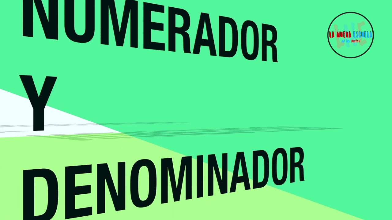 ¿Qué es el numerador y denominador?