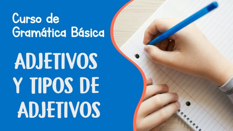 Tipos de adjetivos y ejemplos: una guía completa – Educación y ...