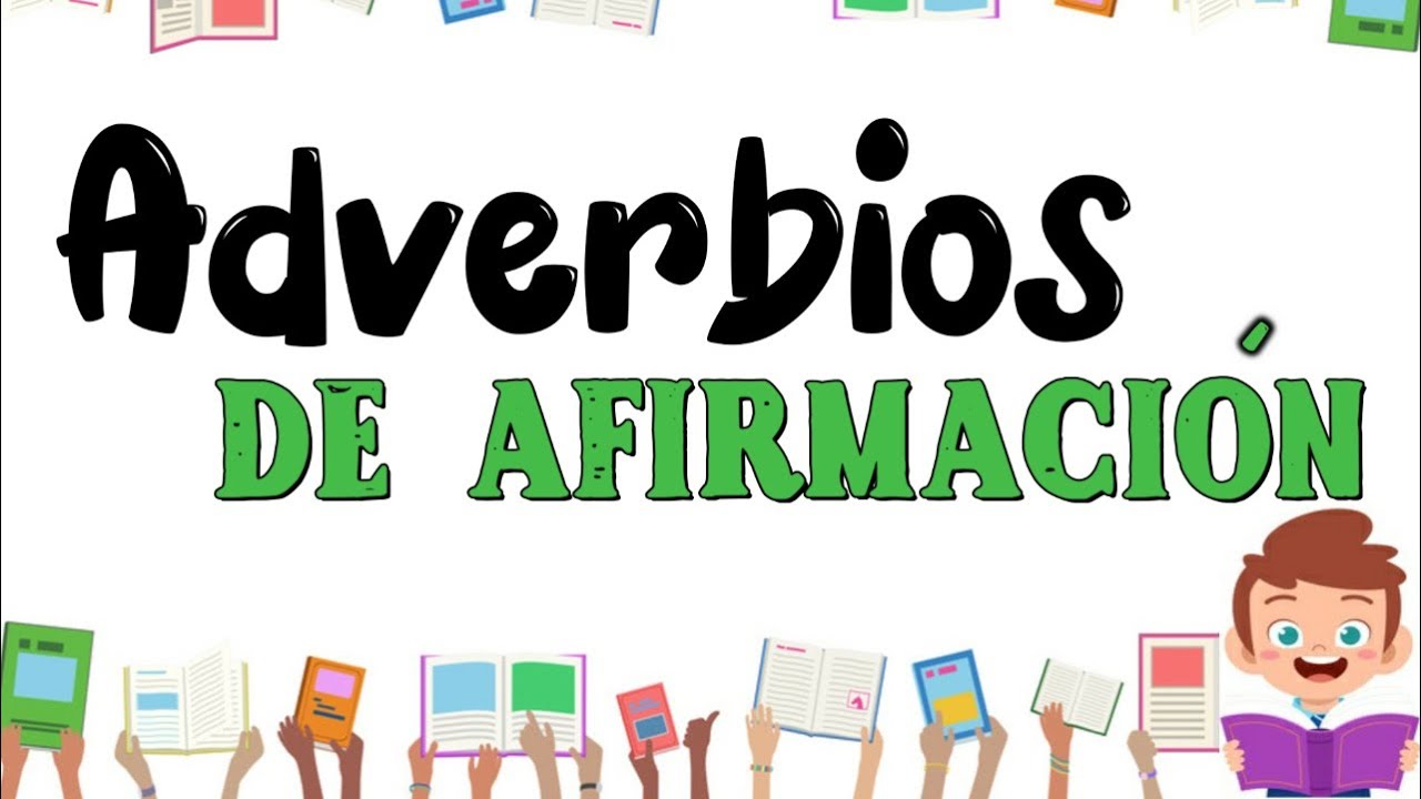 Ejemplo de adverbio de afirmación: ¡Sí! – Educación y Publicaciones ...