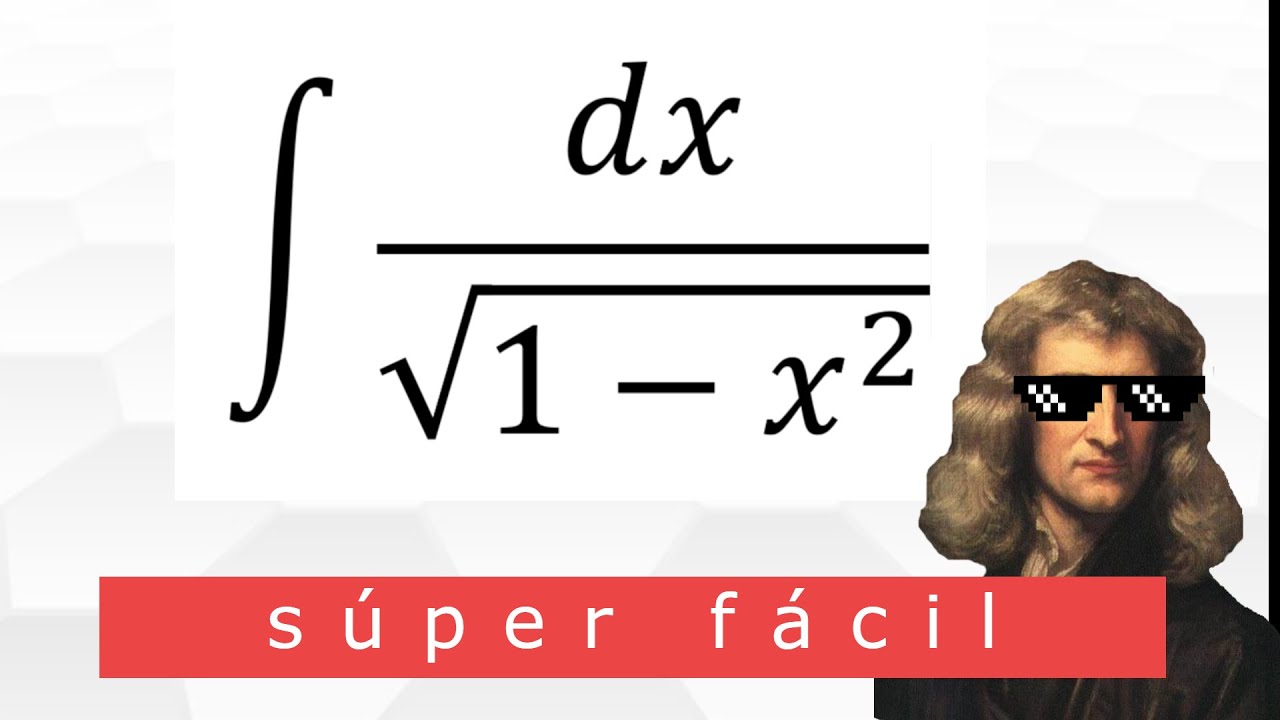 Cálculo de la integral de 1/raíz de 1-x^2