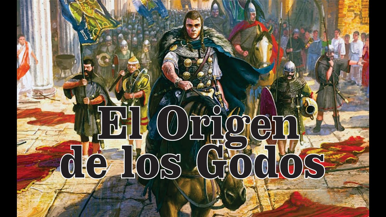 Origen de los godos: ¿De dónde eran?